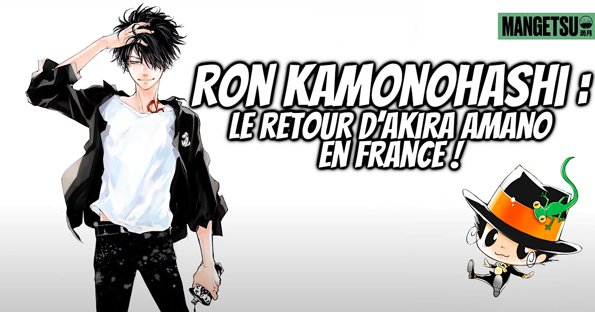 Ron Kamonohashi : Akira Amano (Reborn!) est de retour ! - Gaak