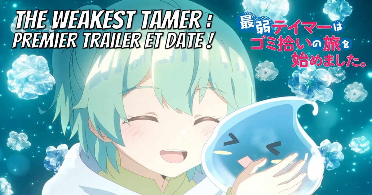 The Weakest Tamer : Un nouvel isekai en anime ! - Gaak