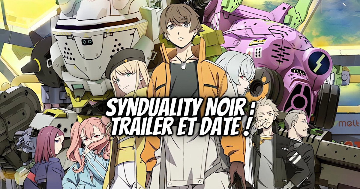 Synduality Noir : Nouveau trailer pour l’anime ! - Gaak