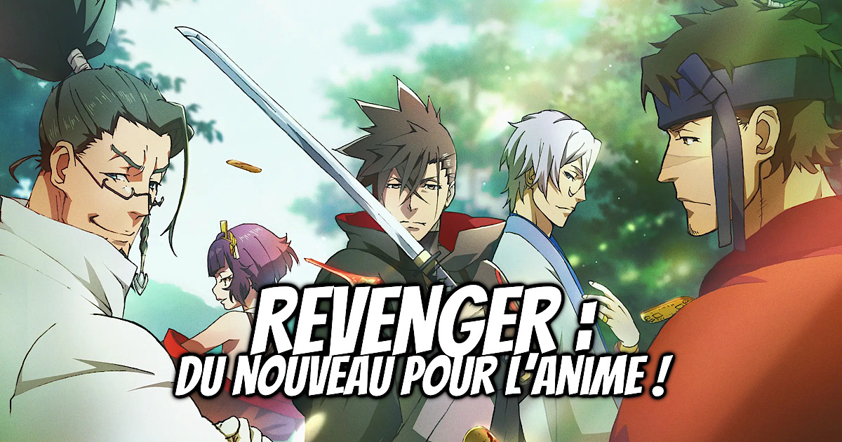 REVENGER : Un anime original présenté en vidéo ! - Gaak