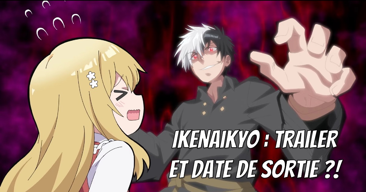 Ikenaikyo : l'anime dévoile un trailer et une date ! - Gaak