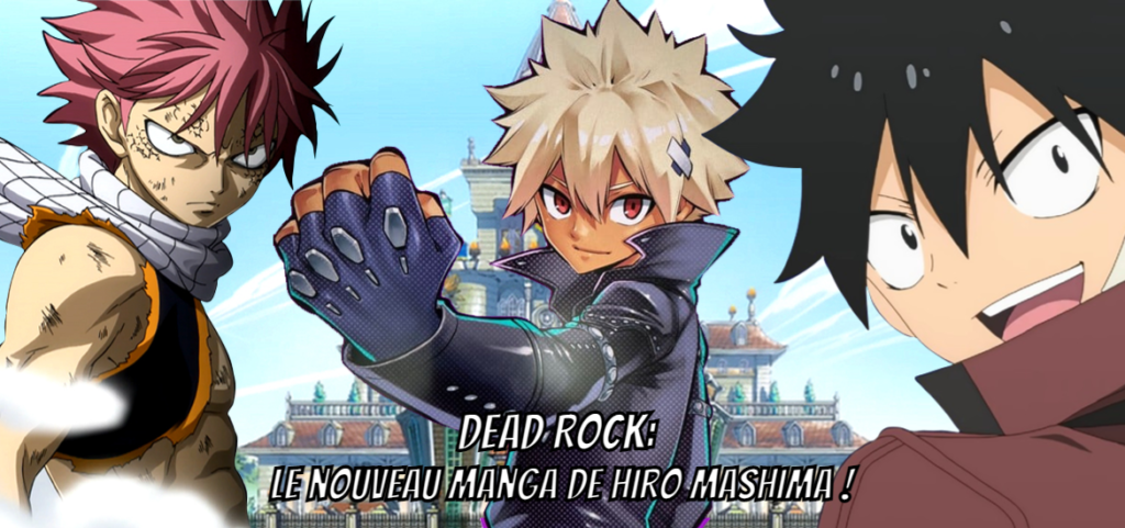 Dead Rock: le nouveau manga de Hiro Mashima ! - Gaak