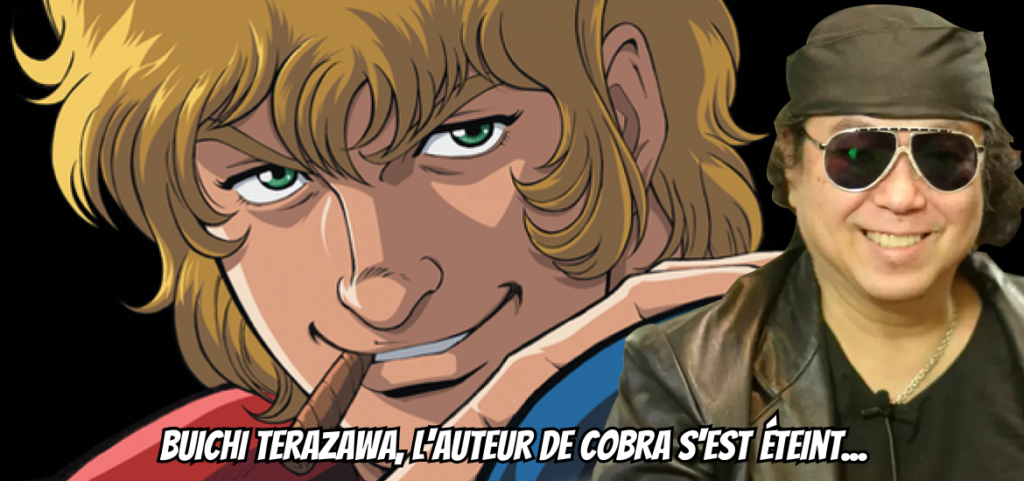 Buichi Terazawa, L'auteur de Cobra s'est éteint... - Gaak