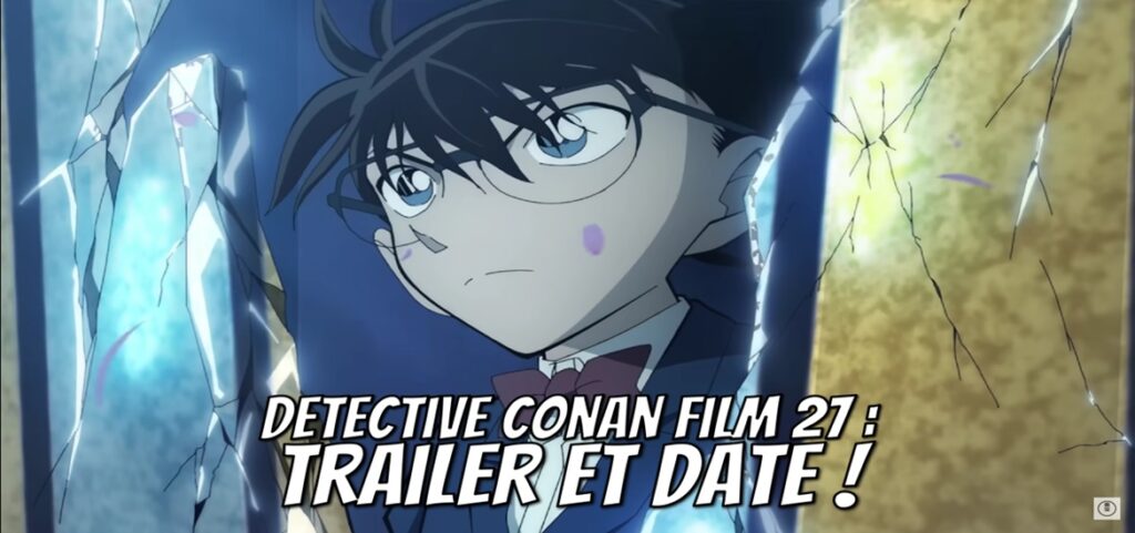 Detective Conan Film 27 : Trailer et Date ! - Gaak