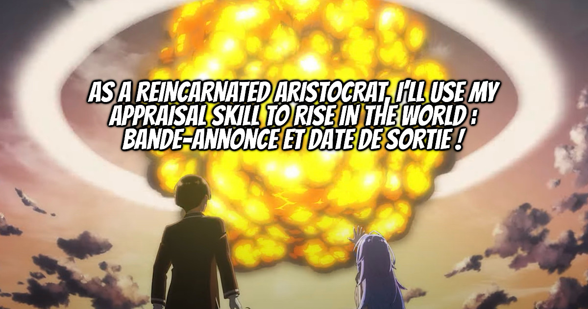 Kantei Skill : L'anime se dévoile en Trailer ! - Gaak