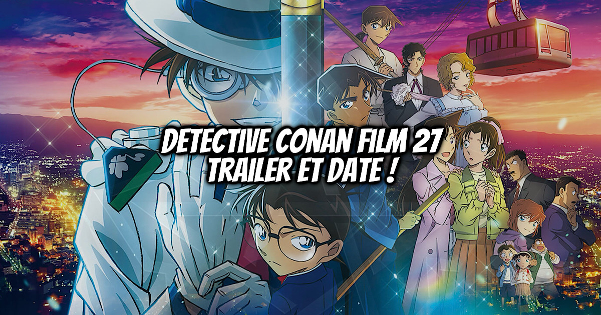 Detective Conan The Million Dollar Pentagram : Trailer et Date ! - Gaak