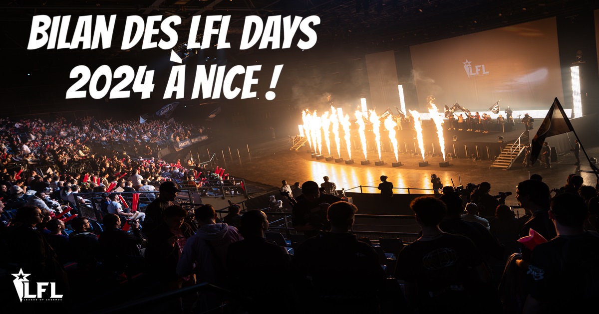 Bilan des LFL Days 2024 à Nice ! - Gaak