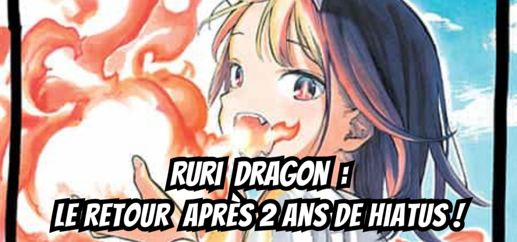 Le manga Ruri Dragon de retour après 2 ans de pause ! - Gaak