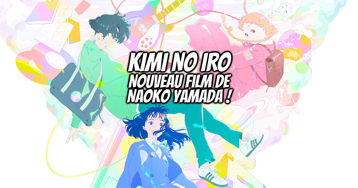 Kimi No Iro : le film original se dévoile en bande-annonce ! - Gaak