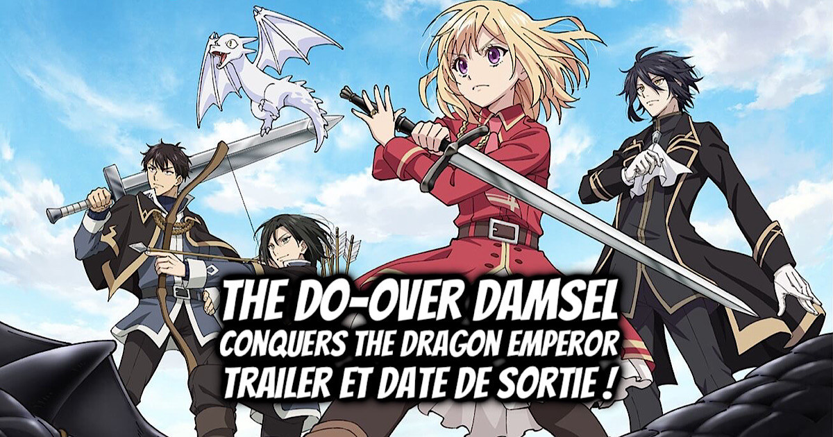 THE DO-OVER DAMSEL : Trailer et date de sortie de l’anime ! - Gaak