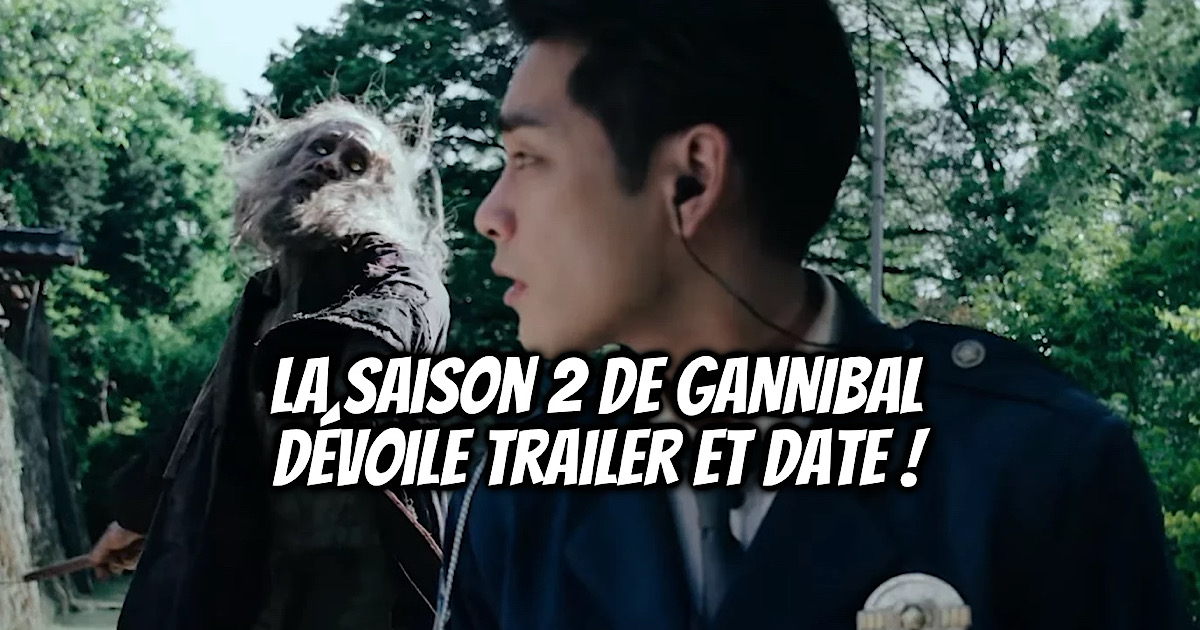 Le live-action GANNIBAL aura une saison 2 ! Trailer et date ! - Gaak