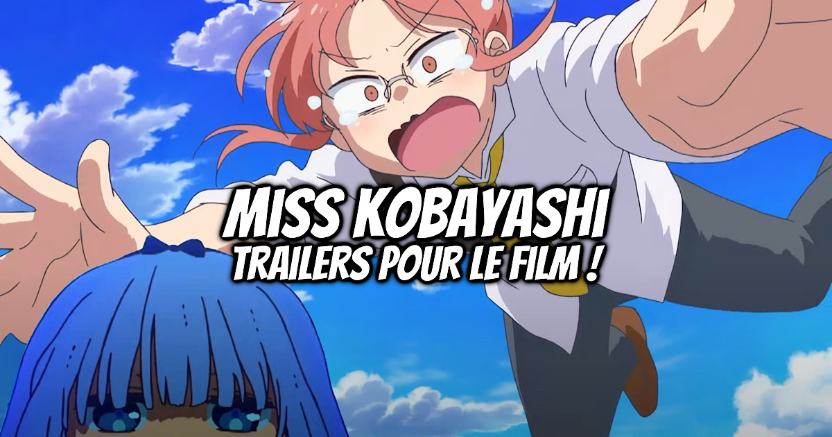 Miss Kobayashi's Dragon Maid : Trailer et opening pour le film ! - Gaak