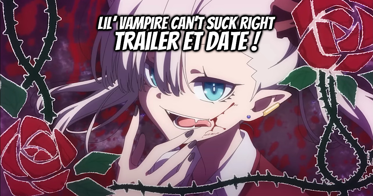 Li’l Miss Vampire Can’t Suck Right: Trailer et date pour l’anime ! - Gaak