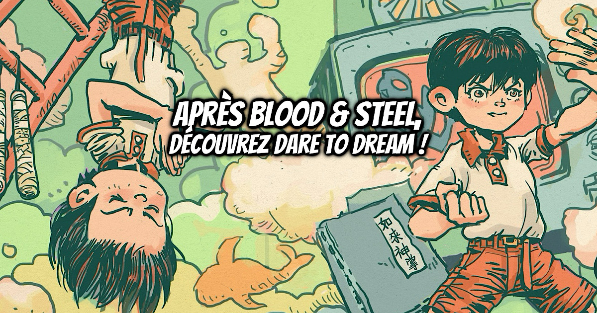 DARE TO DREAM : Felix IP de retour chez Asian District Editions ! - Gaak