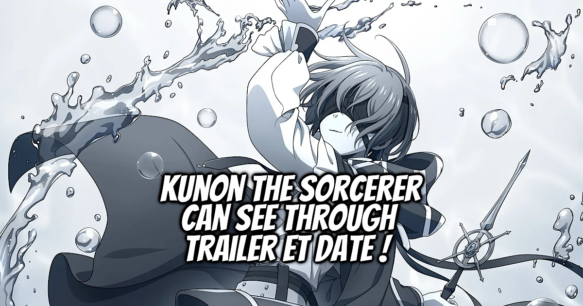 KUNON THE SORCERER CAN SEE : Trailer et date ! - Gaak